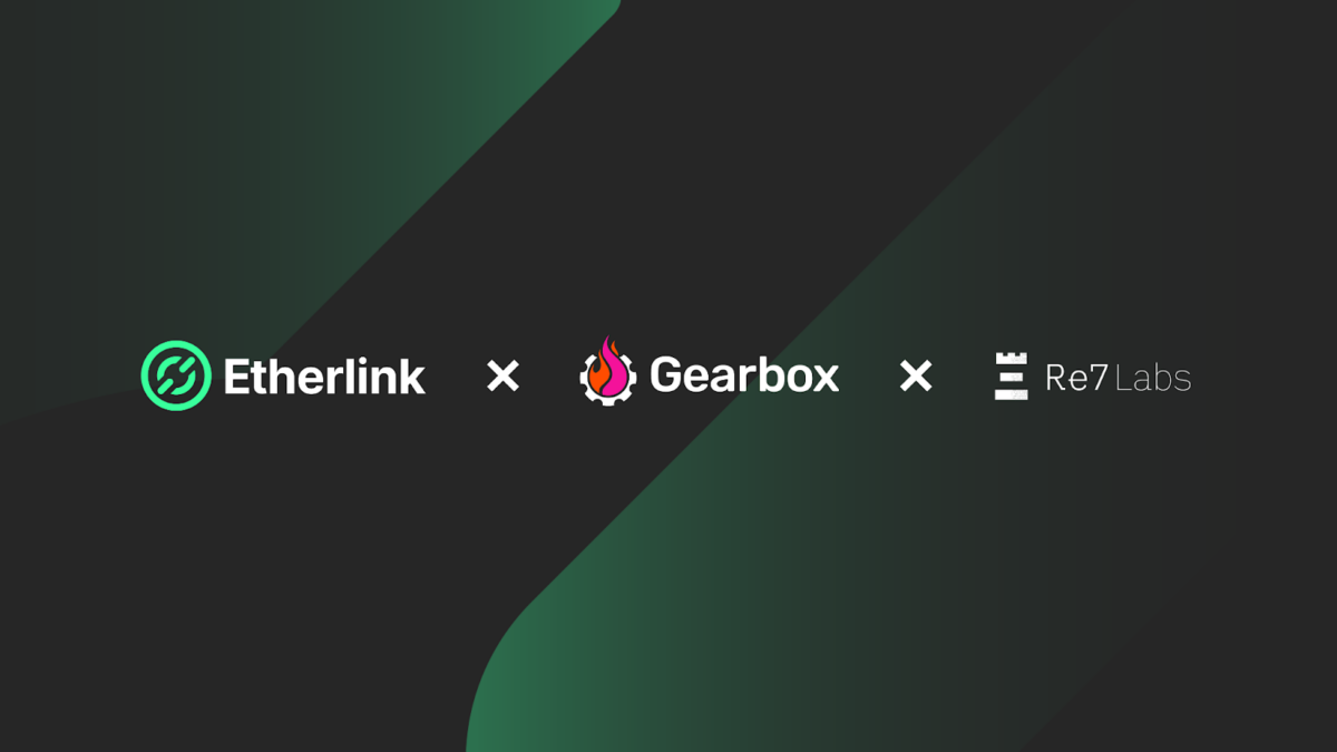 Gearbox Protocol debuts on Etherlink with USDC vault managed by Re7 ...